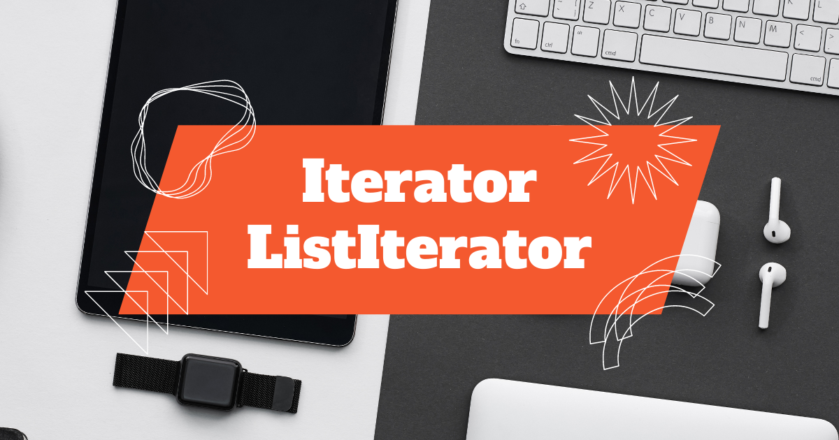 【Java】デザインパターンをやってみた 〜 Iterator/ListIterator編 ～ | SIOS Tech. Lab