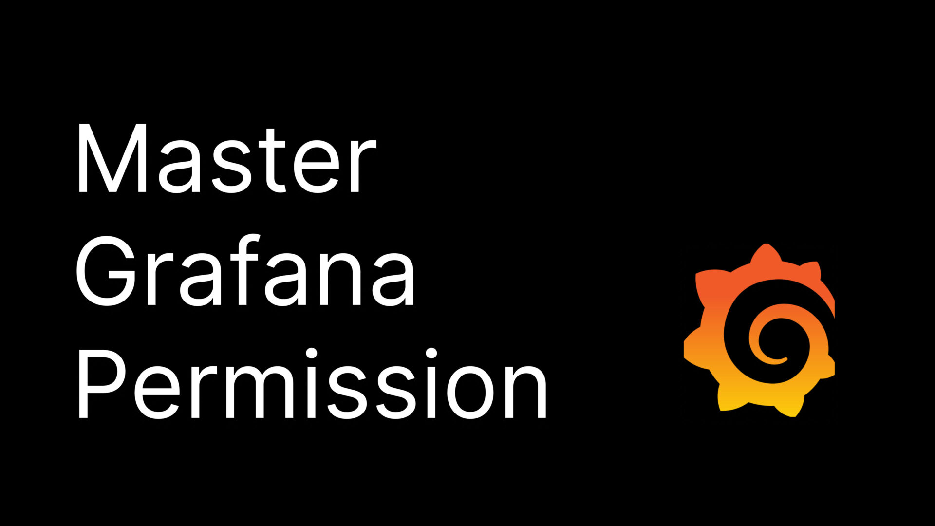 よくわかるGrafana入門【ユーザー・リソース権限管理編】 | SIOS Tech Lab