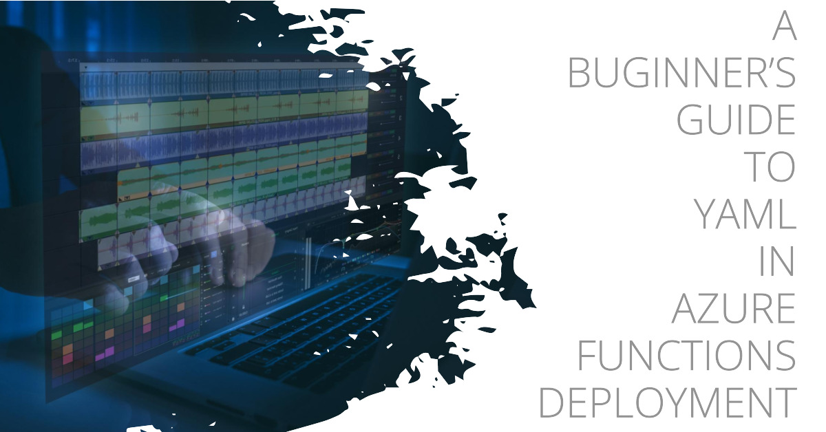 【Azure Pipelines】Azure FunctionsへDeployするためのyamlファイルを徹底解説【初心者向け】 | SIOS ...